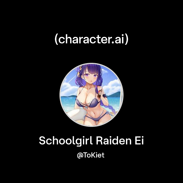 Chat with Schoolgirl Raiden Ei | character.ai | AI Chat, Reimagined–Your Words. Your World.