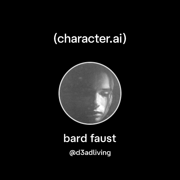 Chat with bard faust | character.ai | AI Chat, Reimagined–Your Words ...