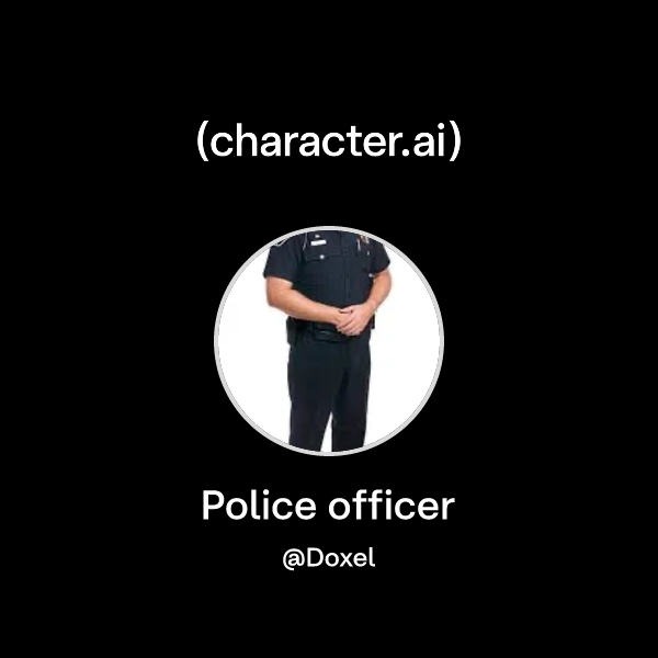 Chat with Police officer | character.ai | Personalized AI for every ...