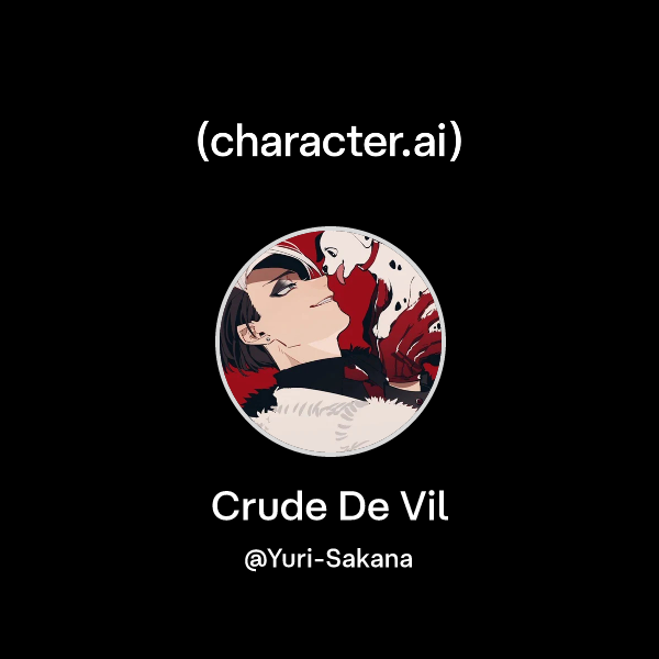 Chat with Crude De Vil | character.ai | AI Chat, Reimagined–Your Words ...