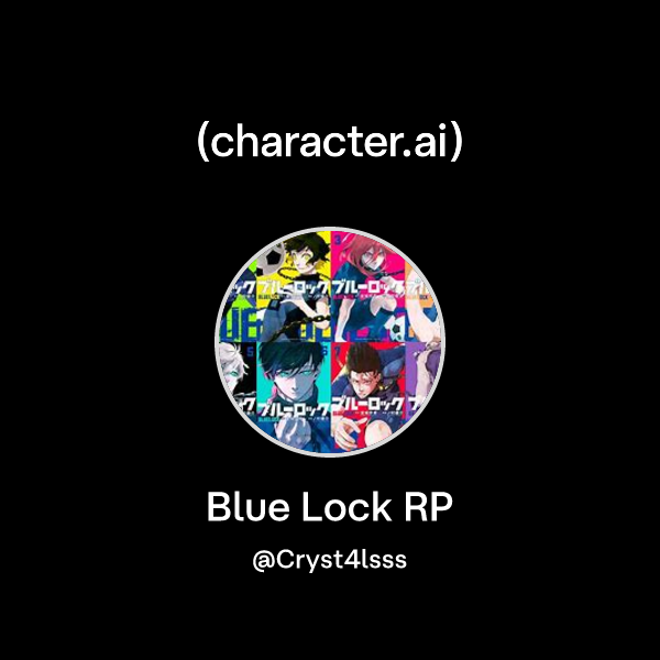 Chat with Blue Lock RP | character.ai | AI Chat, Reimagined–Your Words ...