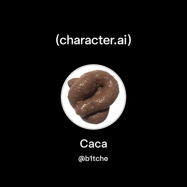 Chat with Caca | character.ai | AI Chat, Reimagined–Your Words. Your World.
