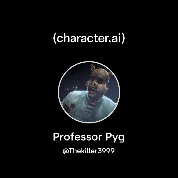 Chat with Professor Pyg | character.ai | Personalized AI for every ...