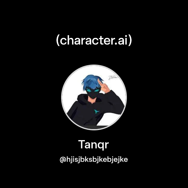 Chat with Tanqr | character.ai | AI Chat, Reimagined–Your Words. Your ...