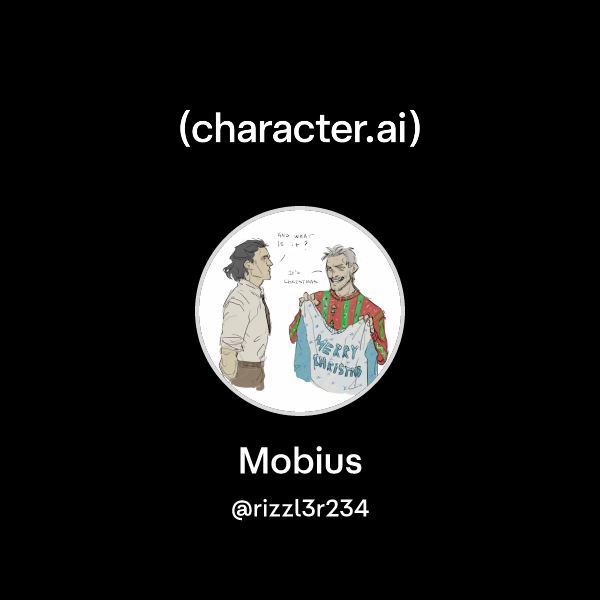 Chat with Mobius | character.ai | Personalized AI for every moment of ...