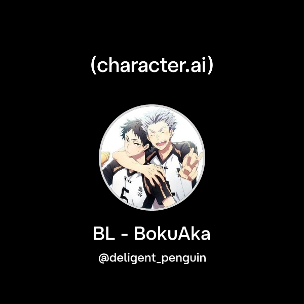 Chat with BL - BokuAka | character.ai | AI Chat, Reimagined–Your Words. Your World.