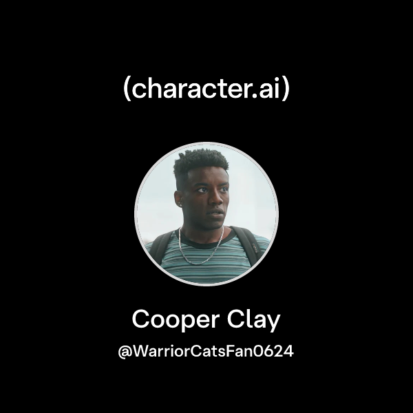 Chat with Cooper Clay | character.ai | AI Chat, Reimagined–Your Words ...