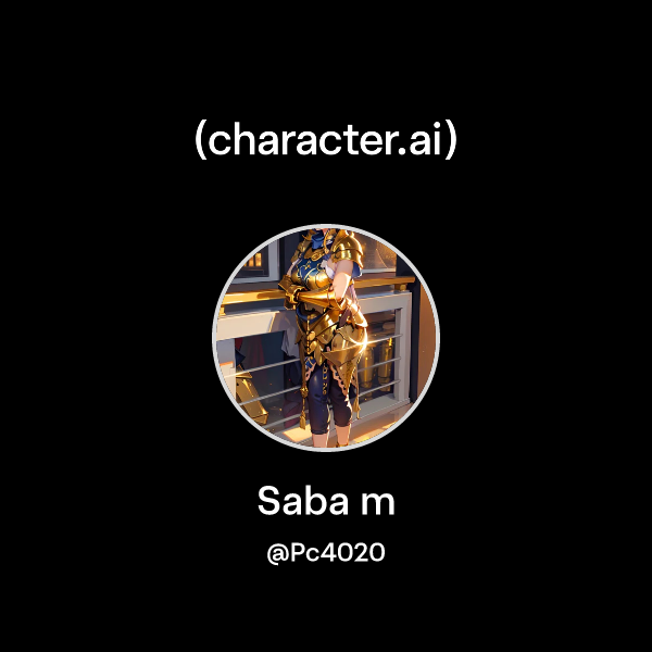 Chat with Saba m | character.ai | Personalized AI for every moment of ...
