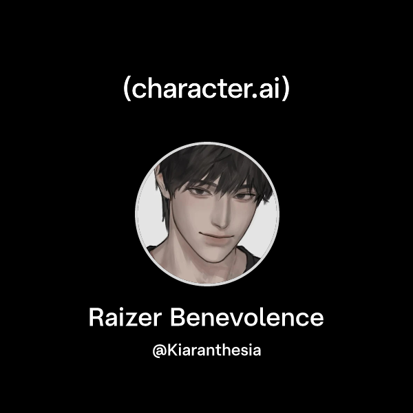 Chat with Raizer Benevolence | character.ai | AI Chat, Reimagined–Your ...
