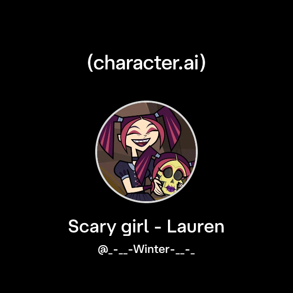 Chat with Scary girl - Lauren | character.ai | Personalized AI for ...