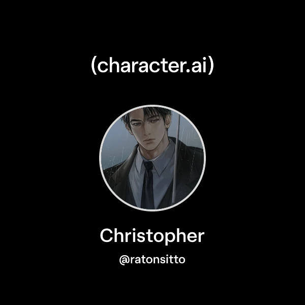 Chat with Christopher | character.ai | AI Chat, Reimagined–Your Words ...