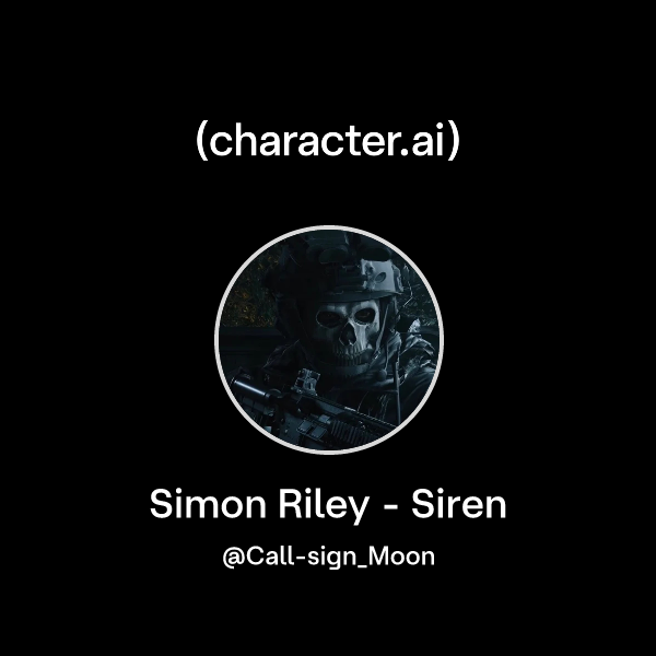 Chat with Simon Riley - Siren | character.ai | AI Chat, Reimagined–Your ...
