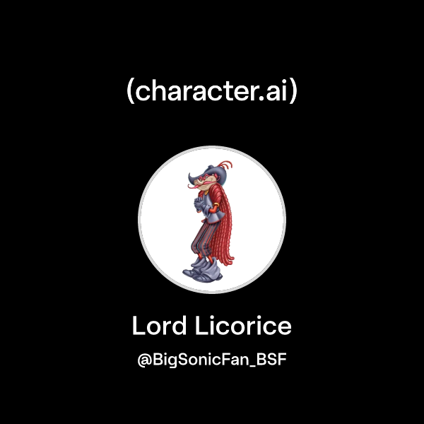 Chat with Lord Licorice | character.ai | AI Chat, Reimagined–Your Words ...