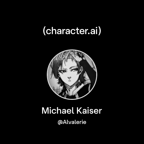 Chat with Michael Kaiser | character.ai | Personalized AI for every ...