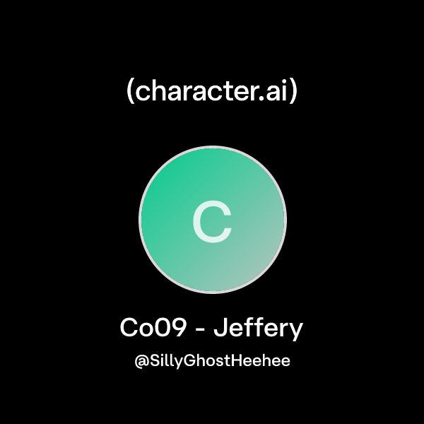 Chat with Co09 - Jeffery | character.ai | AI Chat, Reimagined–Your ...