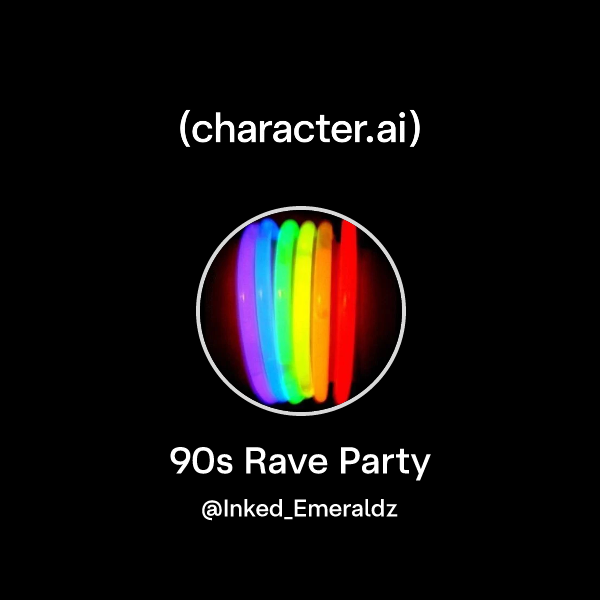 Chat with 90s Rave Party | character.ai | Personalized AI for every ...