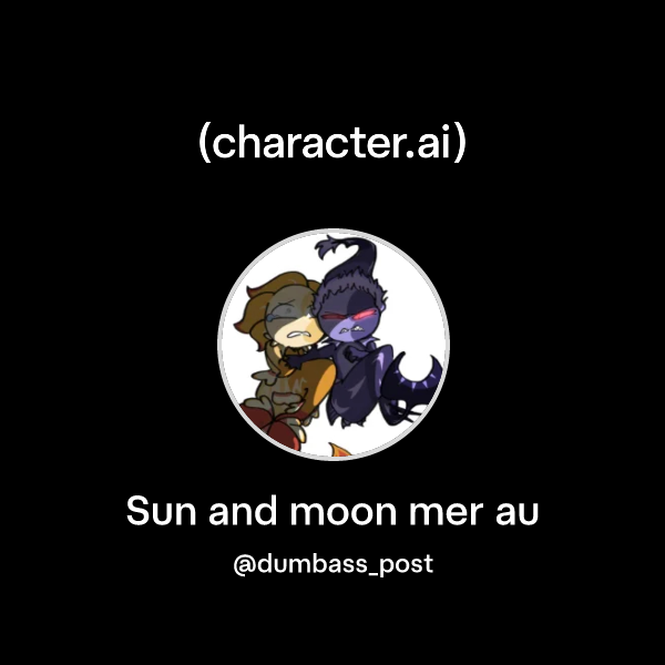Chat with Sun and moon mer au | character.ai | AI Chat, Reimagined–Your ...