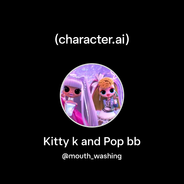 Chat with Kitty k and Pop bb | character.ai | AI Chat, Reimagined–Your ...