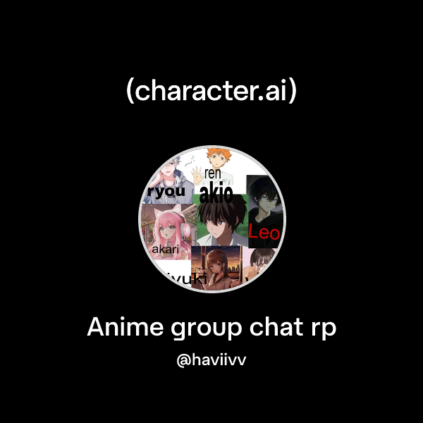 Chat with Anime group chat rp | character.ai | AI Chat, Reimagined–Your ...