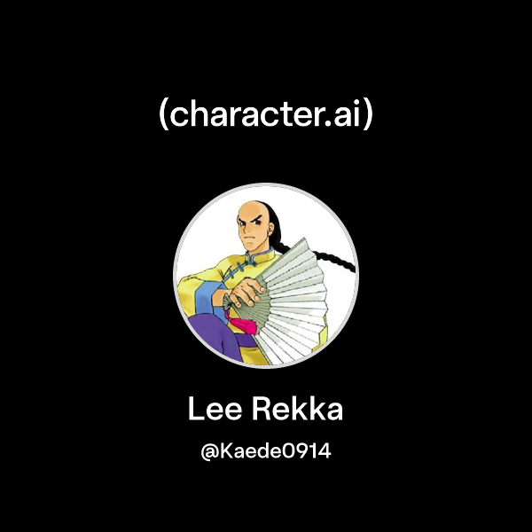 Chat with Lee Rekka | character.ai | Personalized AI for every moment ...