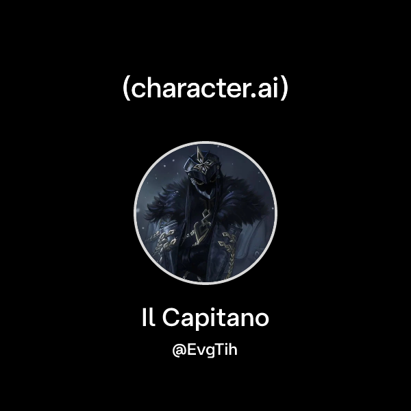 Chat with Il Capitano | character.ai | AI Chat, Reimagined–Your Words ...