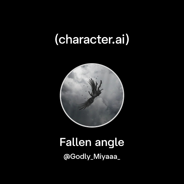 Chat with Fallen angle | character.ai | AI Chat, Reimagined–Your Words ...