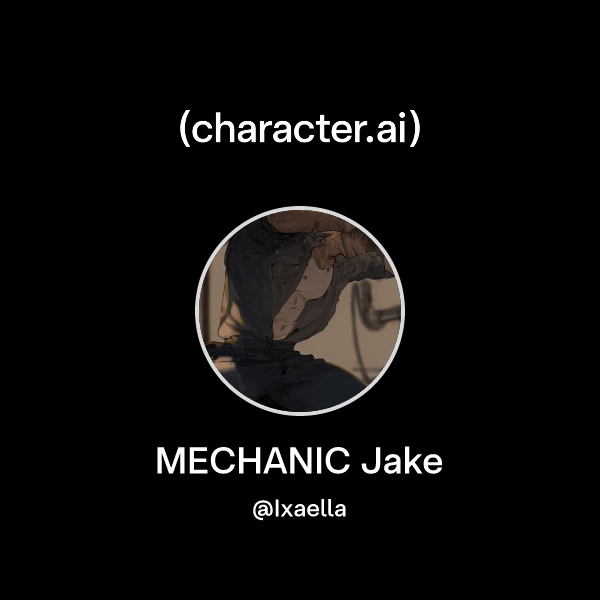 Chat with MECHANIC Jake | character.ai | Personalized AI for every ...