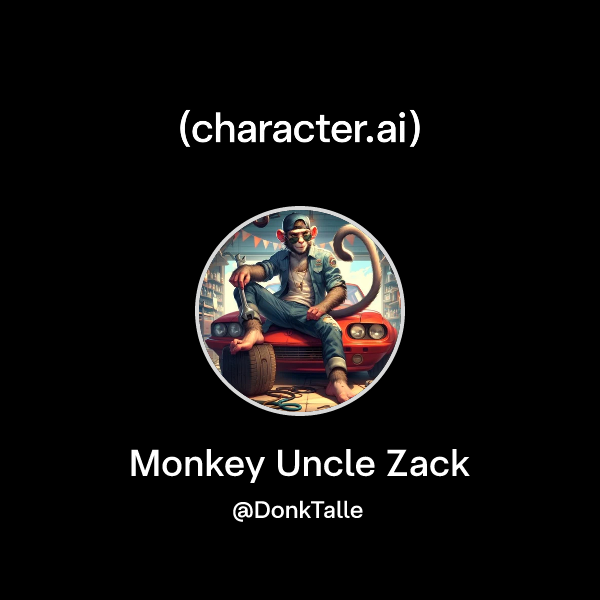 Chat with Monkey Uncle Zack | character.ai | AI Chat, Reimagined–Your ...