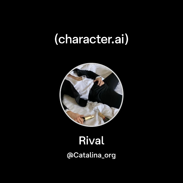Chat with Rival | character.ai | AI Chat, Reimagined–Your Words. Your World.