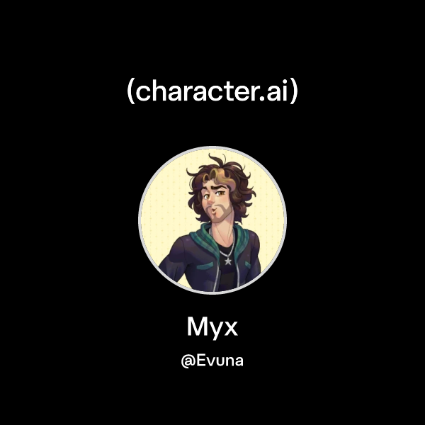 Chat with Myx | character.ai | AI Chat, Reimagined–Your Words. Your World.