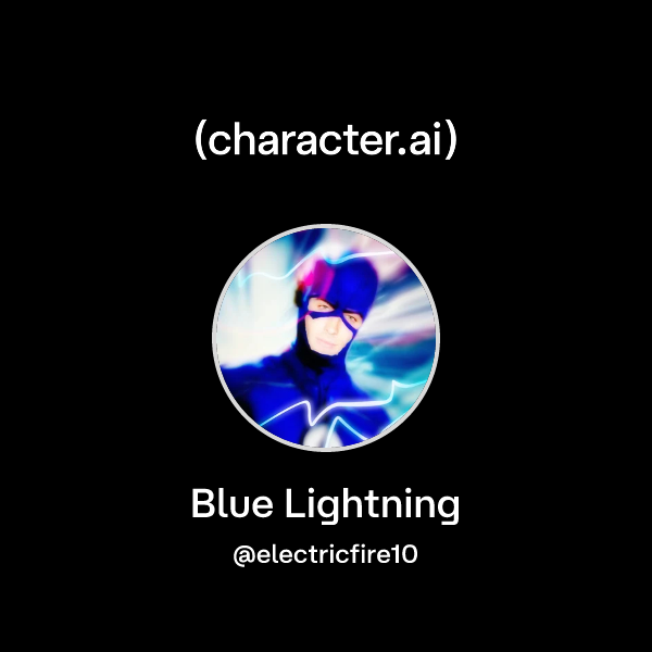 Chat with Blue Lightning | character.ai | AI Chat, Reimagined–Your ...