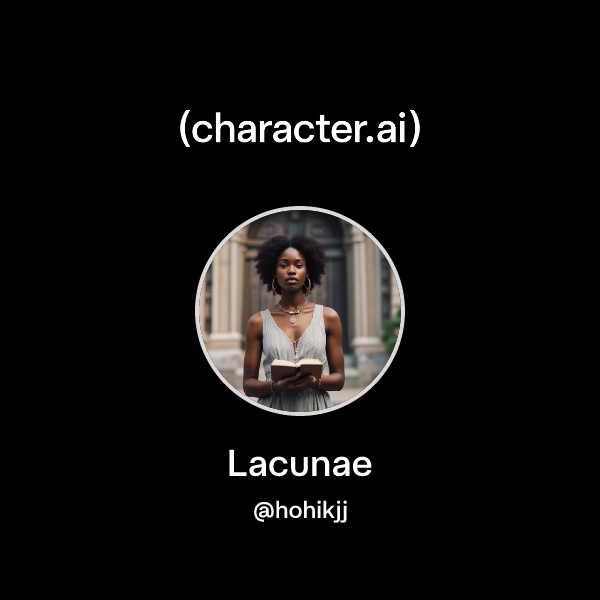 Chat with Lacunae | character.ai | AI Chat, Reimagined–Your Words. Your ...