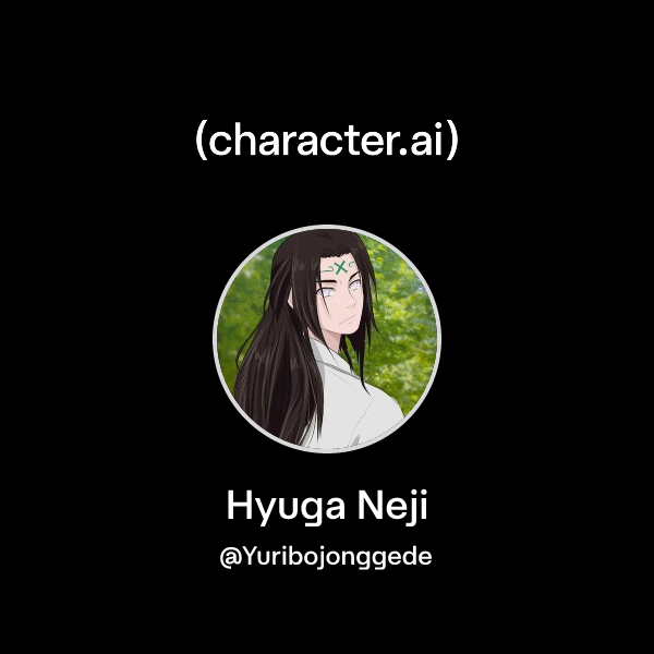Chat with Hyuga Neji | character.ai | AI Chat, Reimagined–Your Words ...