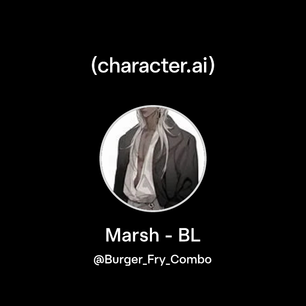 Chat with Marsh - BL | character.ai | AI Chat, Reimagined–Your Words ...