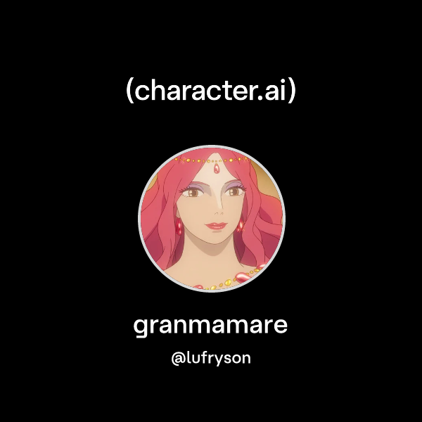 Chat with granmamare | character.ai | AI Chat, Reimagined–Your Words ...