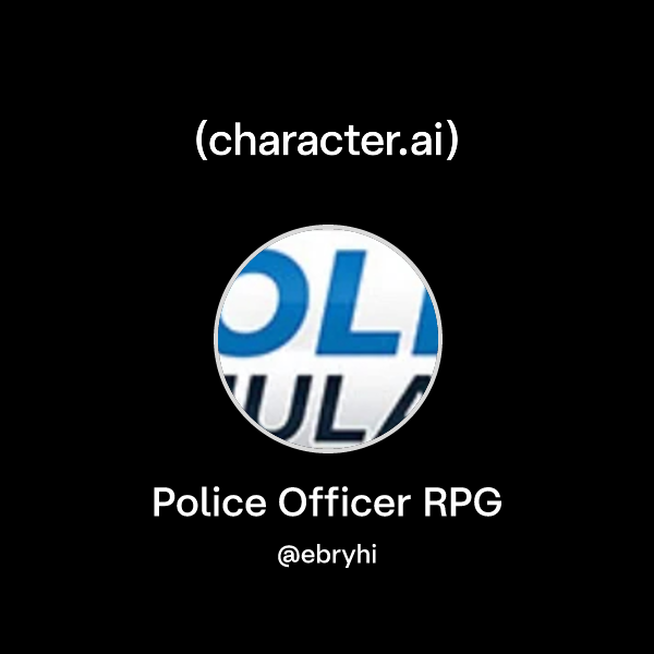 Chat with Police Officer RPG | character.ai | Personalized AI for every ...