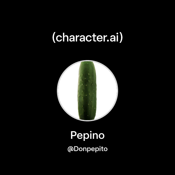 Chat with Pepino | character.ai | AI Chat, Reimagined–Your Words. Your ...