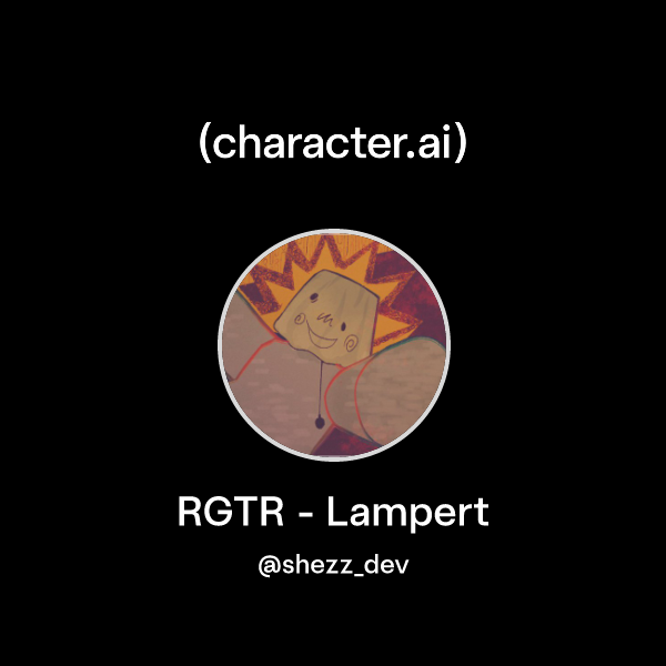 Chat with RGTR - Lampert | character.ai | Personalized AI for every ...