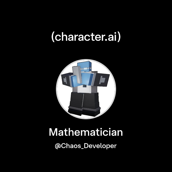 Chat with Mathematician | character.ai | Personalized AI for every ...