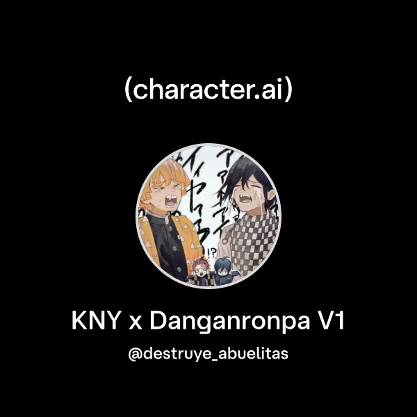 Chat with KNY x Danganronpa V1 | character.ai | AI Chat, Reimagined ...