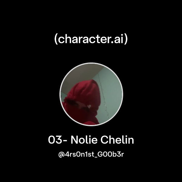 Chat with 03- Nolie Chelin | character.ai | AI Chat, Reimagined–Your ...