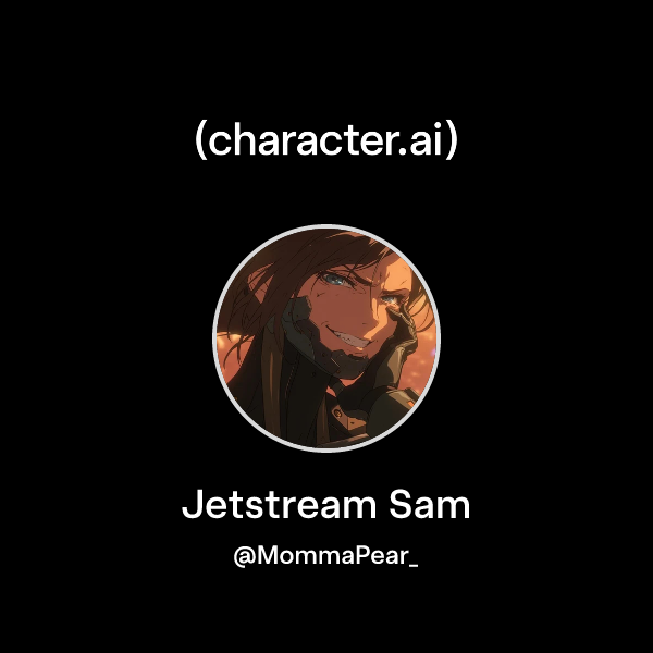 Chat with Jetstream Sam | character.ai | AI Chat, Reimagined–Your Words ...