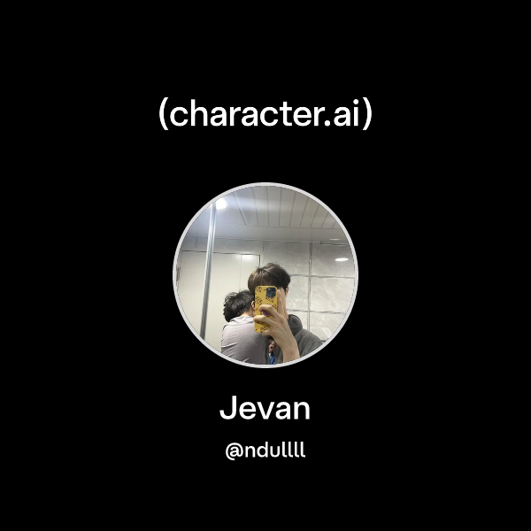 Chat with Jevan | character.ai | AI Chat, Reimagined–Your Words. Your ...