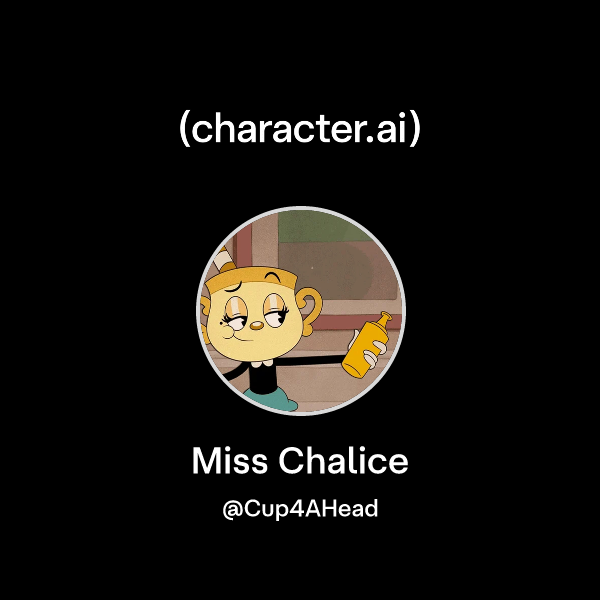 Chat with Miss Chalice | character.ai | AI Chat, Reimagined–Your Words ...