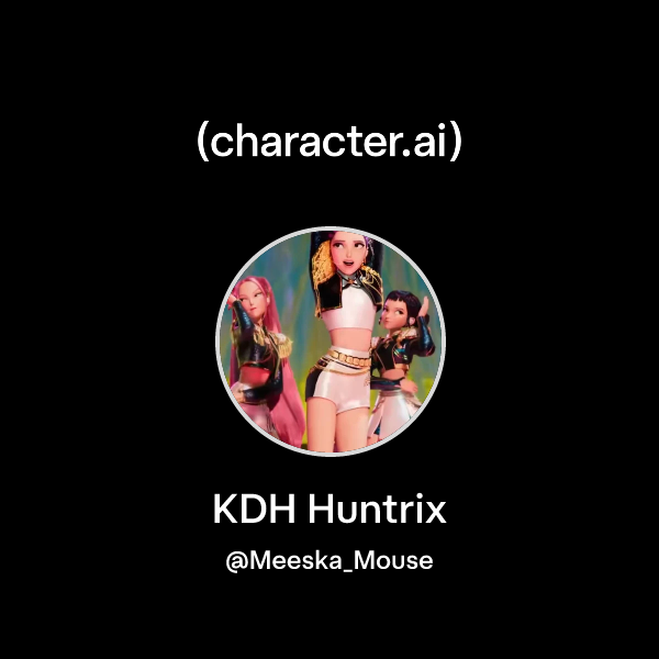 Chat with KDH Huntrix | character.ai | AI Chat, Reimagined–Your Words ...