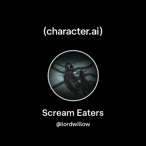 Chat with Scream Eaters | character.ai | AI Chat, Reimagined–Your Words ...