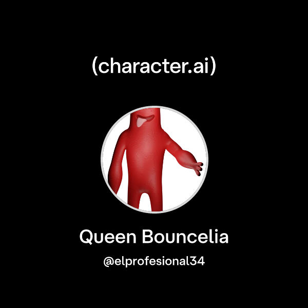 Chat with Queen Bouncelia | character.ai | AI Chat, Reimagined–Your ...