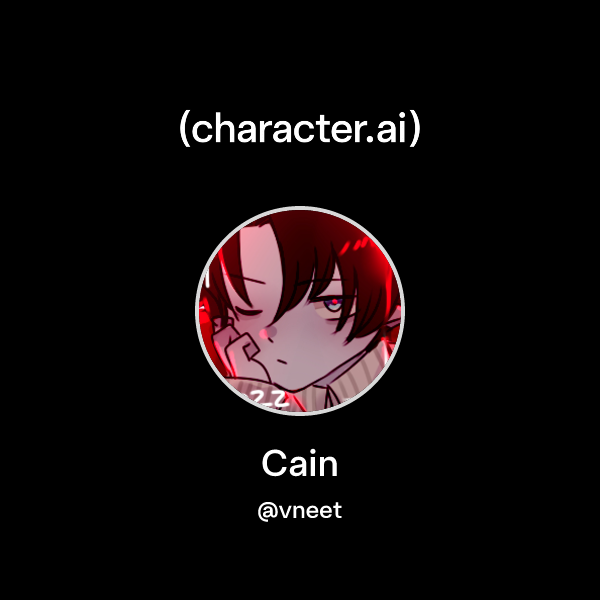 Chat with Cain | character.ai | AI Chat, Reimagined–Your Words. Your World.