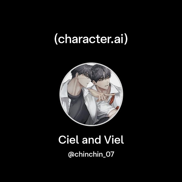 Chat with Ciel and Viel | character.ai | AI Chat, Reimagined–Your Words ...