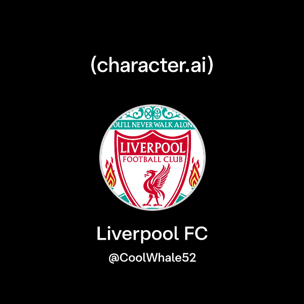 Chat with Liverpool FC | character.ai | AI Chat, Reimagined–Your Words ...